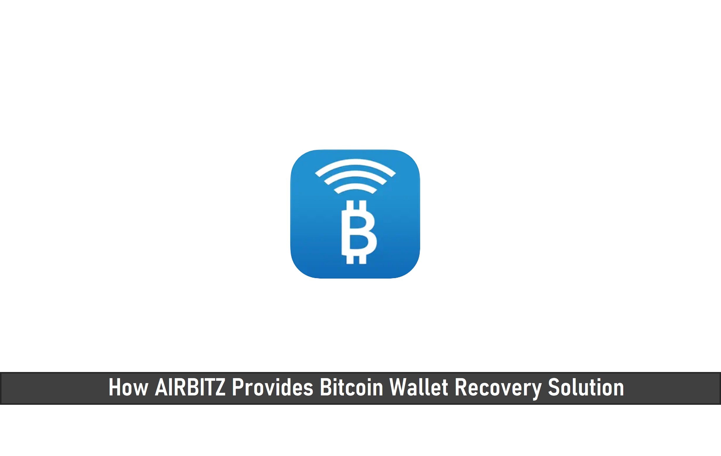 How Airbitz Provides Bitcoin Wallet Recovery Solution - OX-Currencies How Airbitz Provides Bitcoin Wallet Recovery Solution - OX-Currencies
